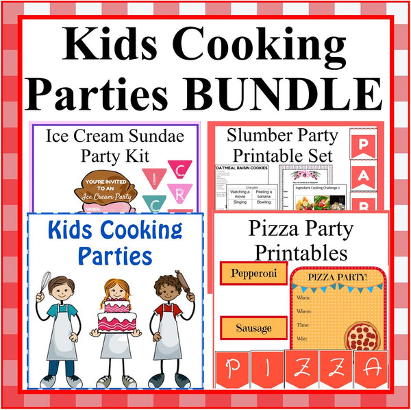 Kids Cooking Parties BUNDLE Set-Digital Download – Kids Cooking Activities