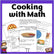 Cooking with Math- Middle School Math & Real-Life Cooking Activities-D ...