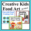 Creative Food Art Bundle - Finger Foods, Fun with Food Camp & Healthy ...